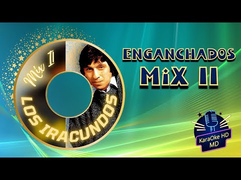 LOS IRACUNDOS MIX II (KaraOke HD) Pista Original