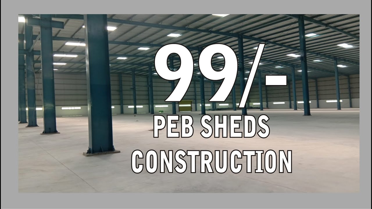 peb sheds construction , industrial sheds construction, iron sheds ...