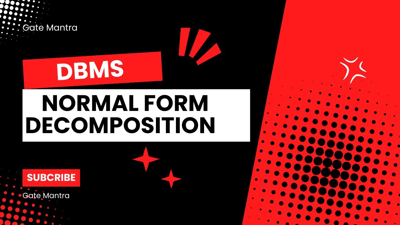 Normalization & Decomposition in DBMS | 1NF, 2NF, 3NF Explained - YouTube
