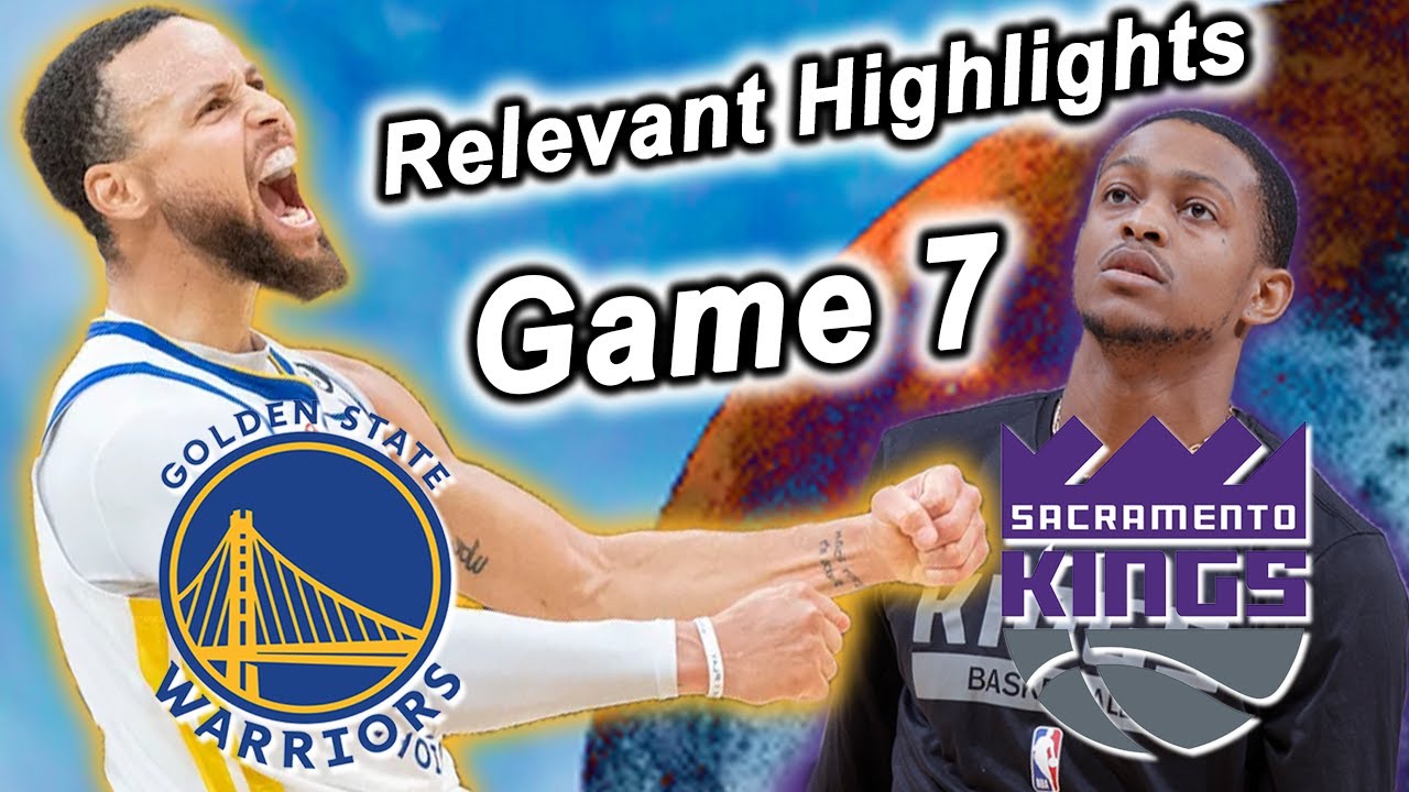 Steph A Game 7 Psychopath, Warriors @ Kings Game 7 Relevant Highlights ...