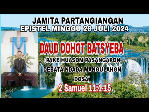 JAMITA PARTANGIANGAN: DAUD DOHOT BATSYEBA (2 SAMUEL 11:1-15) - YouTube