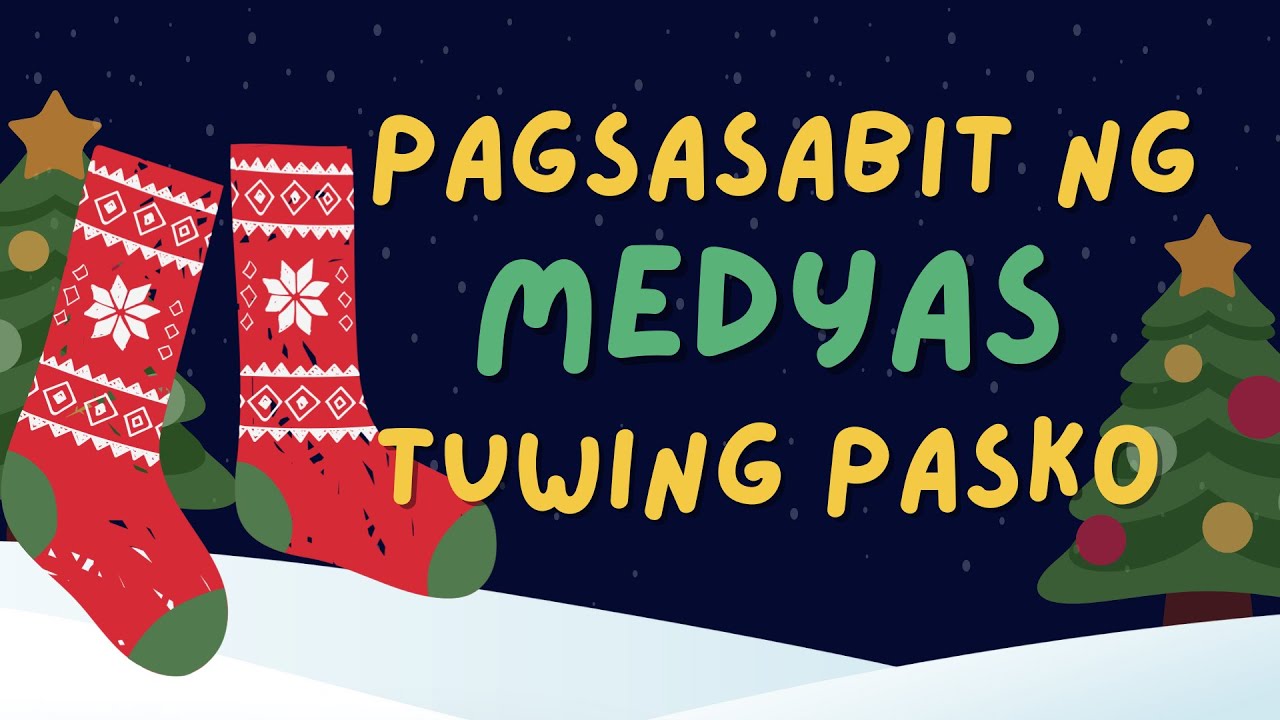 Pagsasabit ng MEDYAS tuwing Pasko - YouTube