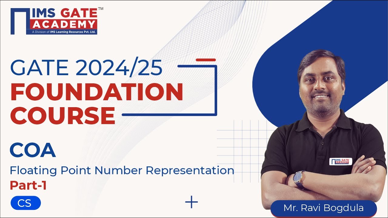 L1 Floating Point Number Representation-1 | COA for GATE & PSU's | Ravi ...