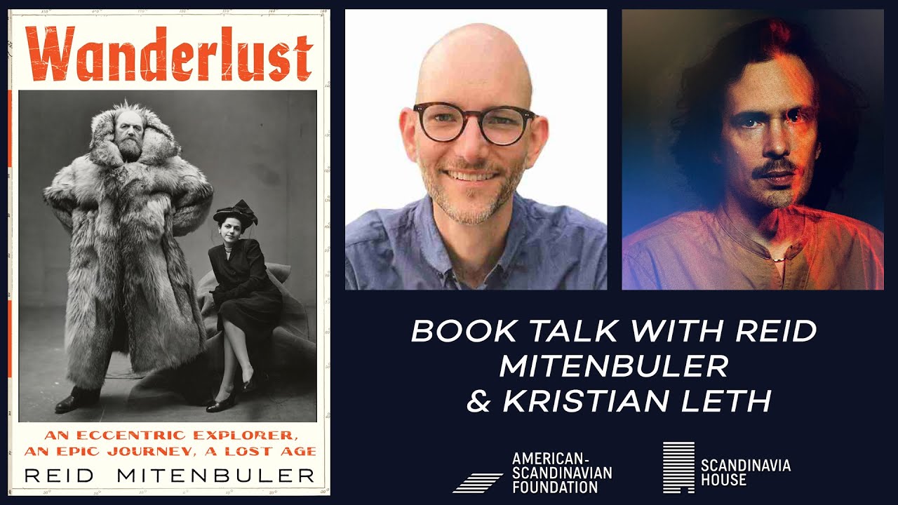 Wanderlust — Book Talk With Reid Mitenbuler & Kristian Leth - YouTube