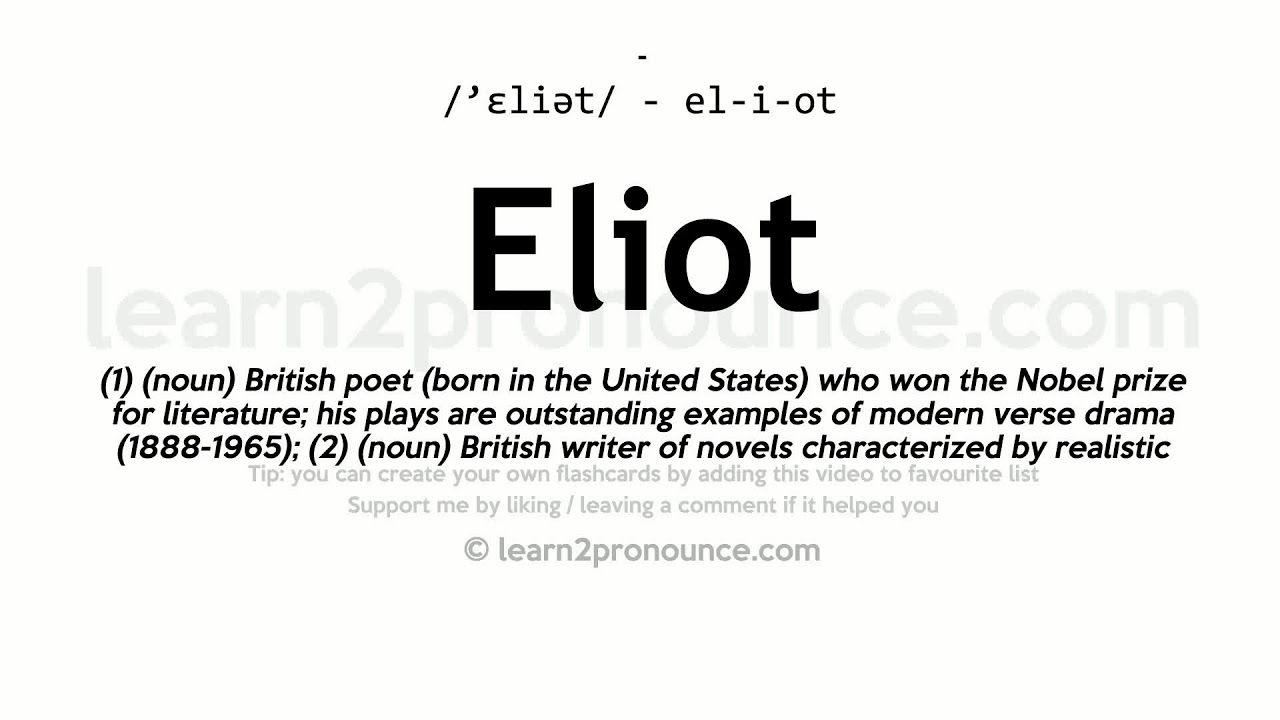 Pronunciation of Eliot | Definition of Eliot - YouTube