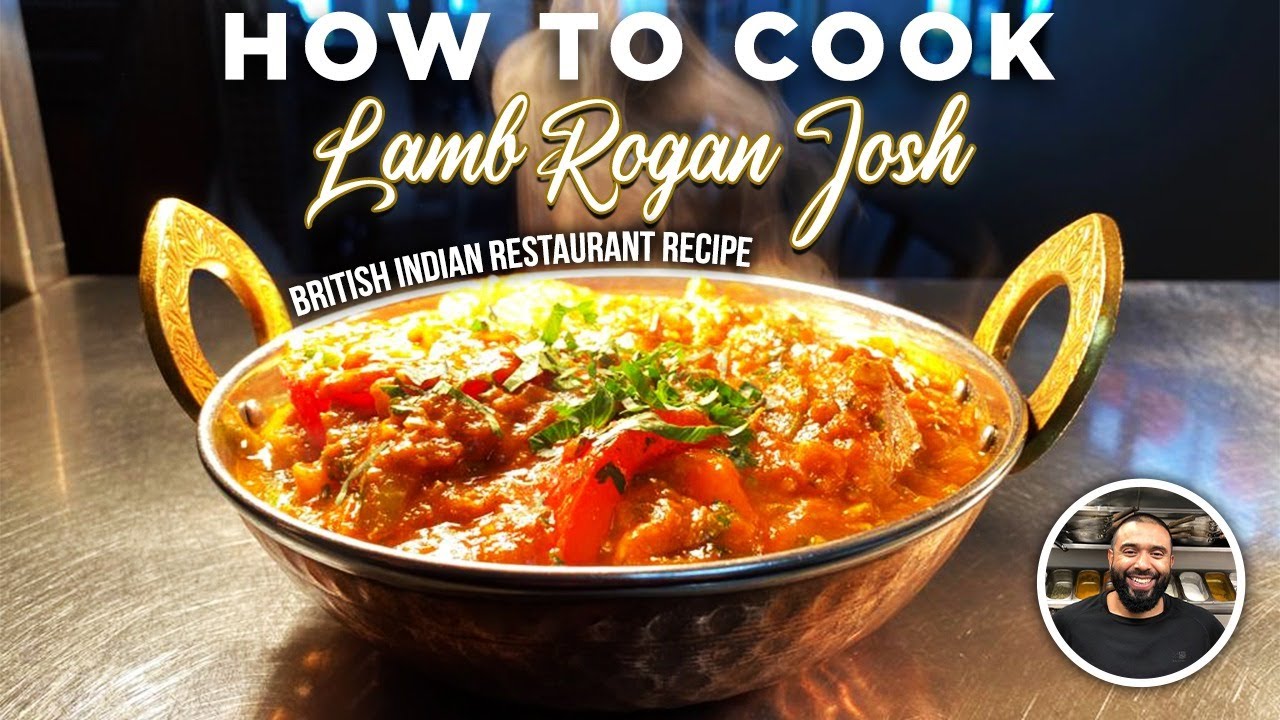 HOW TO COOK LAMB ROGON JOSH | BRITISH INDIAN RESTAURANT RECIPE - YouTube