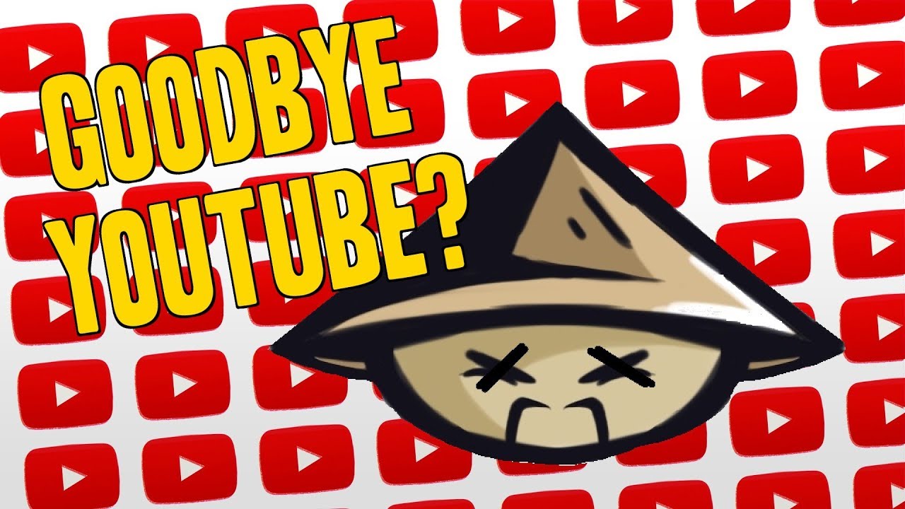 GOODBYE YOUTUBE? *MUST WATCH TILL THE END* - YouTube