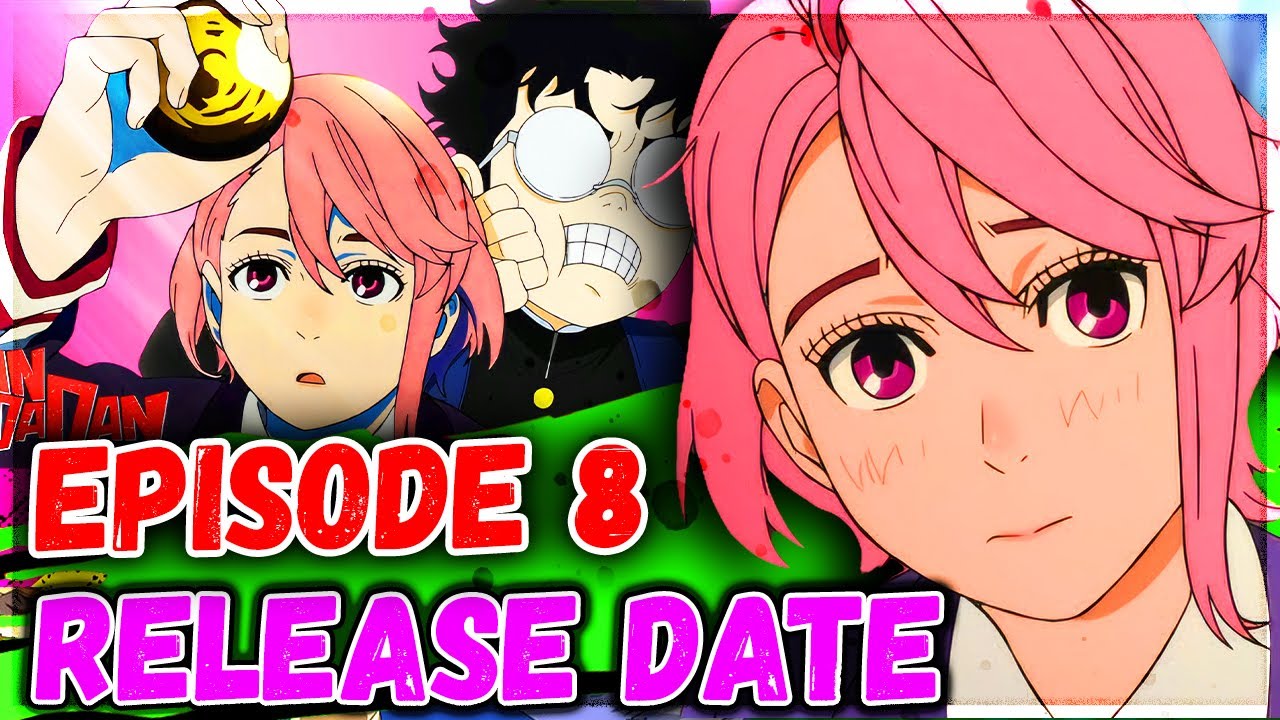 Dan Da Dan Episode 8 Release Date and Review - YouTube