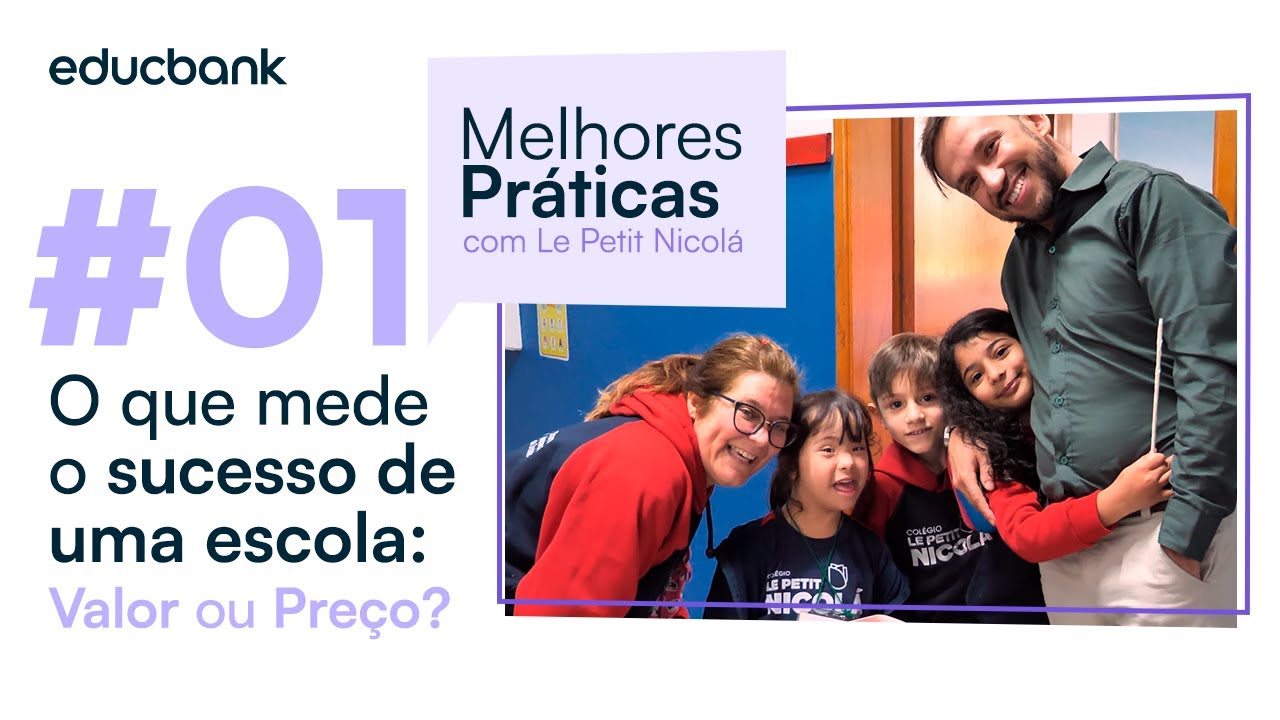 Melhores Práticas Educbank | EP.01 - O que mede o sucesso de uma escola ...