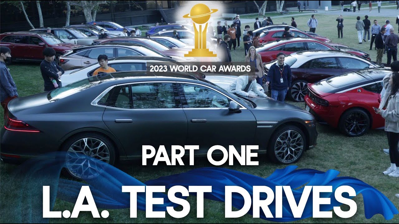 L.A. TEST DRIVES: 2023 World Car Awards (Part 1) - YouTube