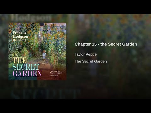 Chapter 15 - the Secret Garden