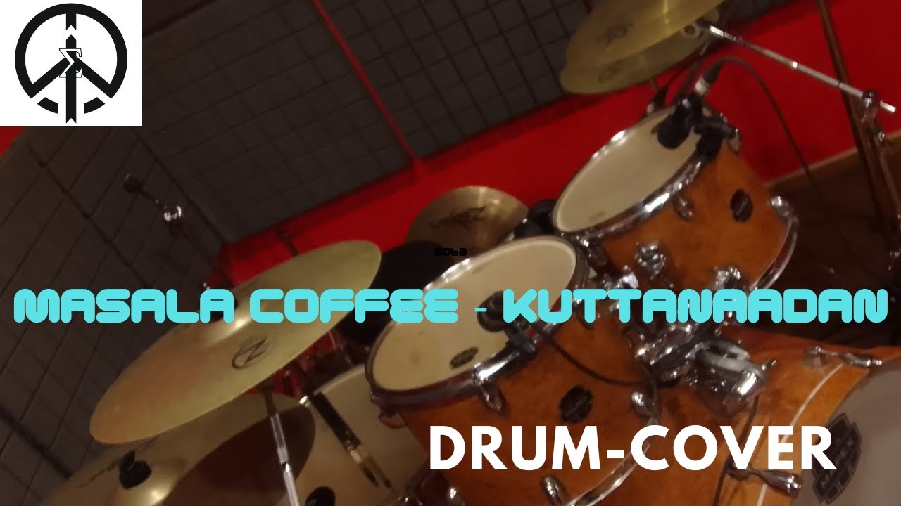 ONAM SONG - KUTTANAADAN - MASALA COFFEE - DRUM COVER - YouTube