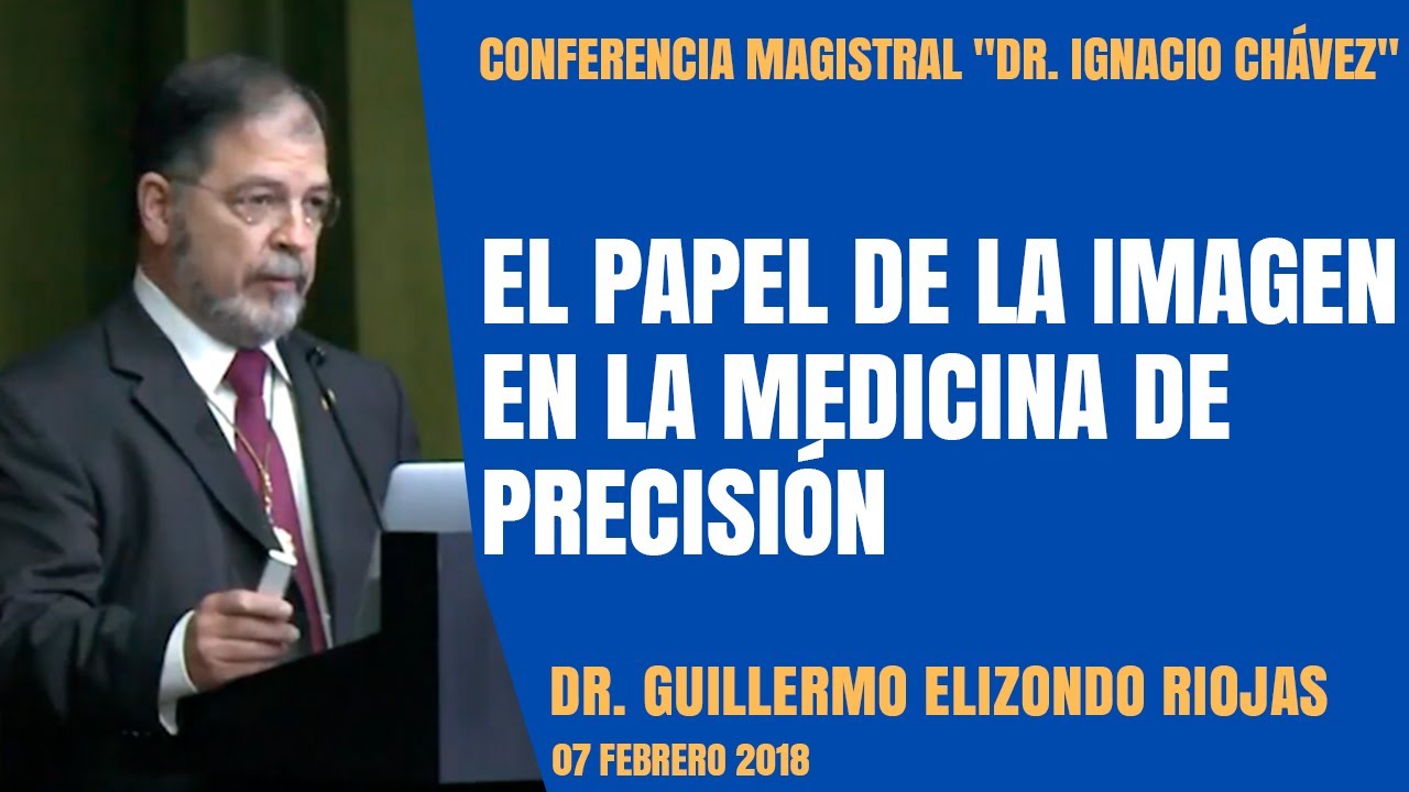 El Papel de la Imagen en la Medicina de Precisión. Dr. Guillermo ...