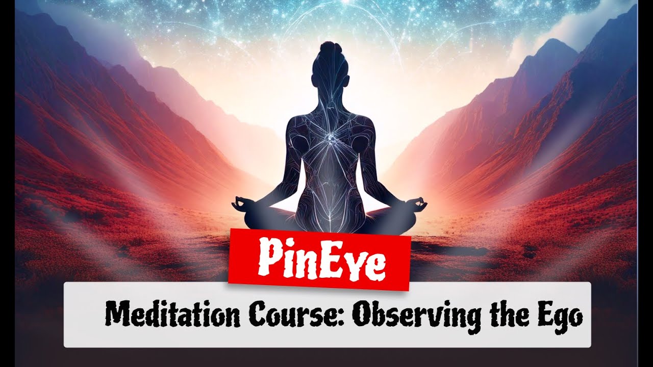 Meditation Course: Observing the Ego [Lesson Four] - YouTube