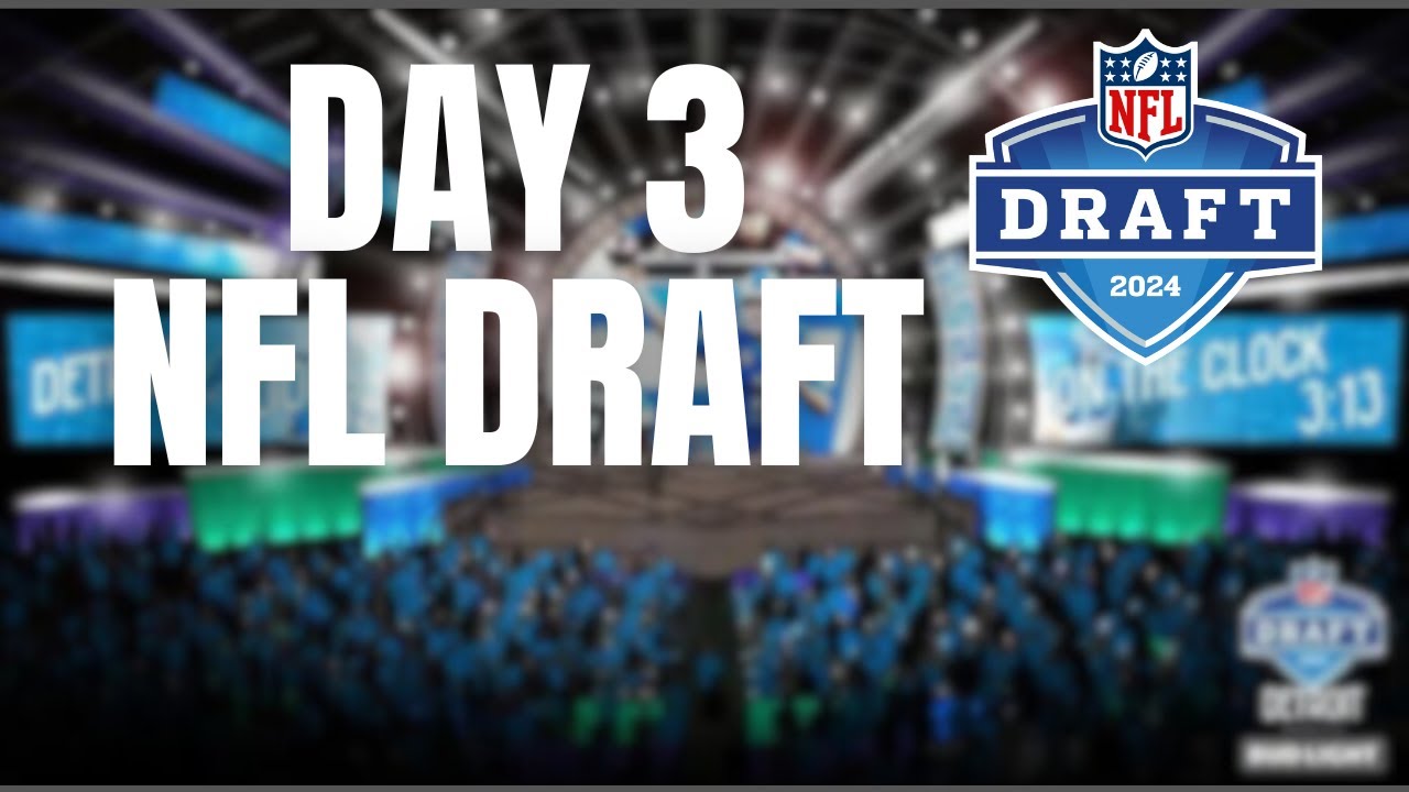 NFL Draft Day 3 LIVE Watch Party - YouTube