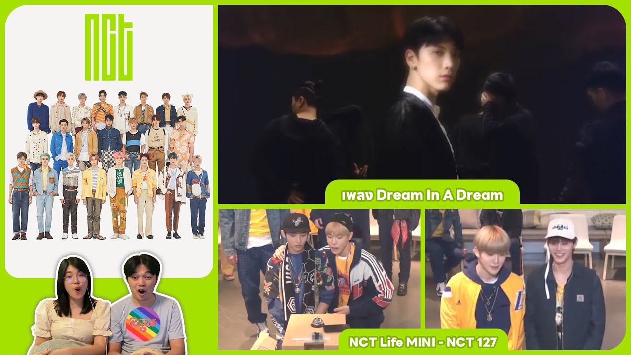 REACTION | NCT - เพลง Dream In A Dream - NCT LIFE MINI - NCT 127 #ชวน ...