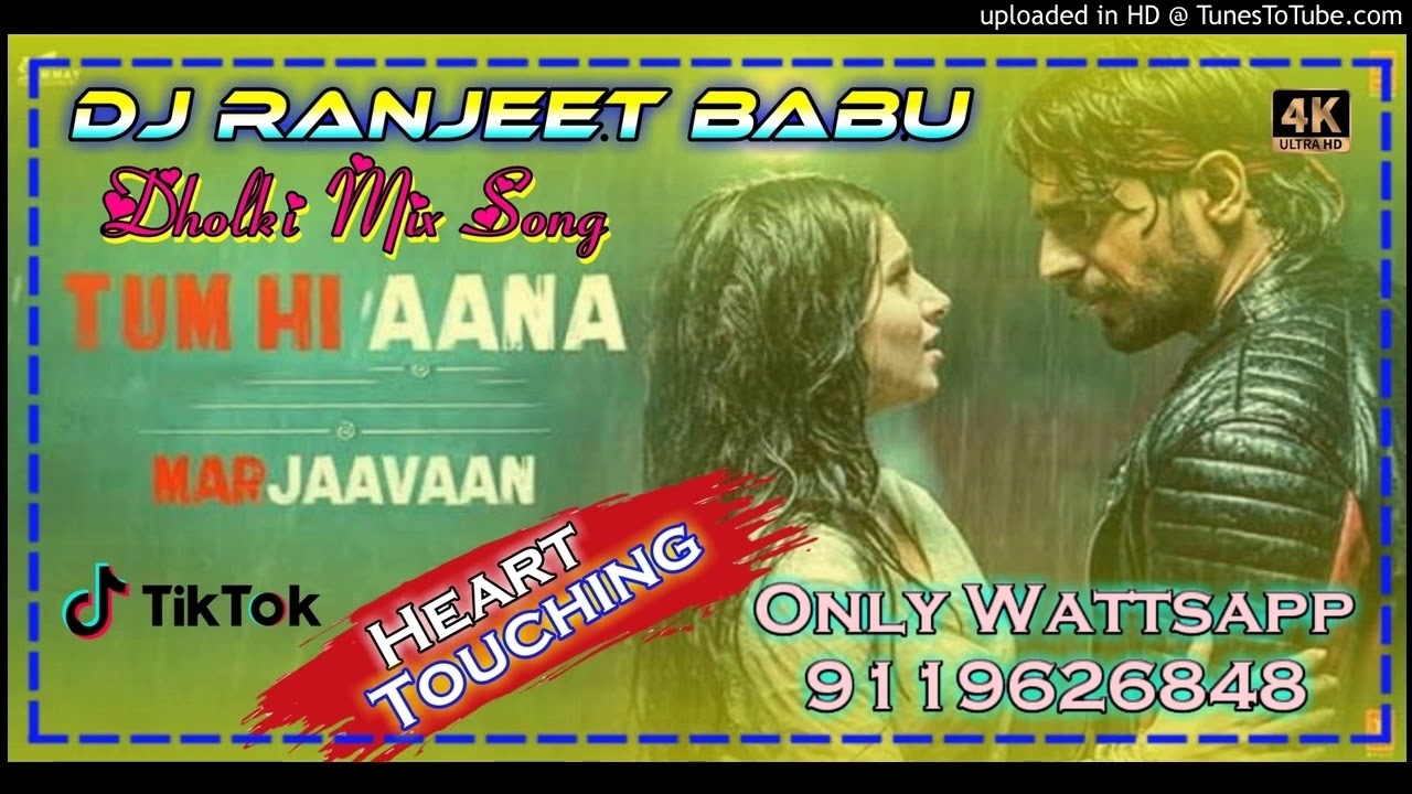 Tum Hi aana mar javaan 2020 tik Tok Special Song DJRANJEETBABU - YouTube