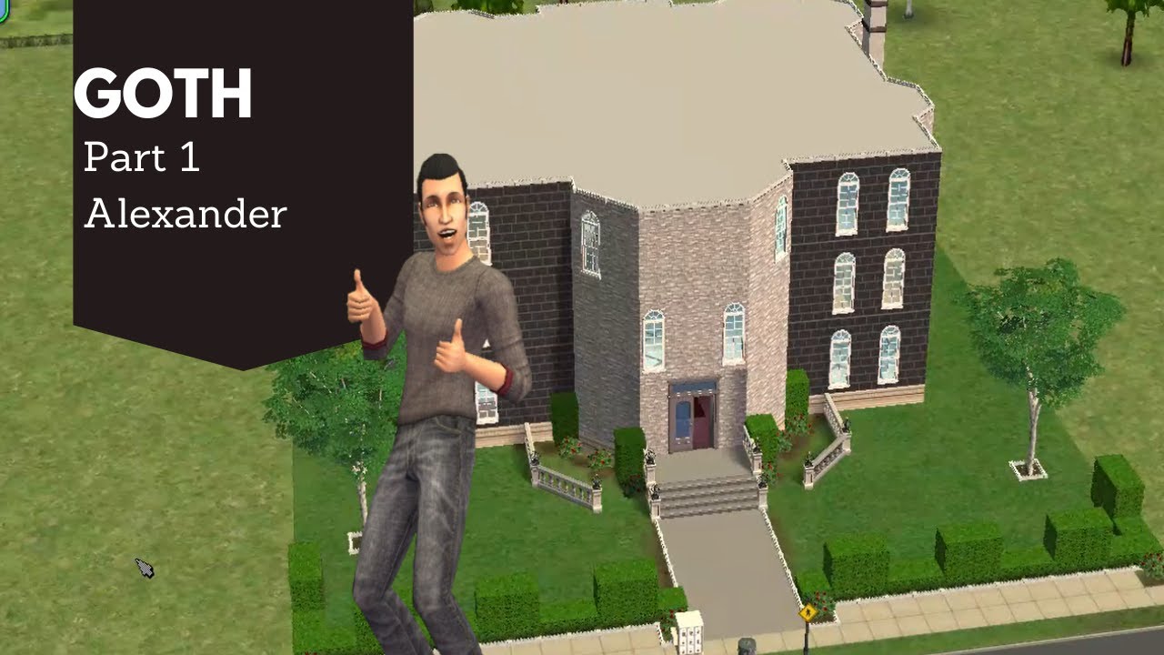 The Sims 2 - Goth - Alexander - Part 1 - No commentary - YouTube