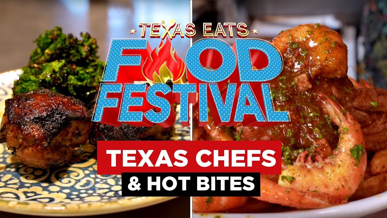 Texas Eats Food Festival: Texas Chefs and Hot Bites - YouTube