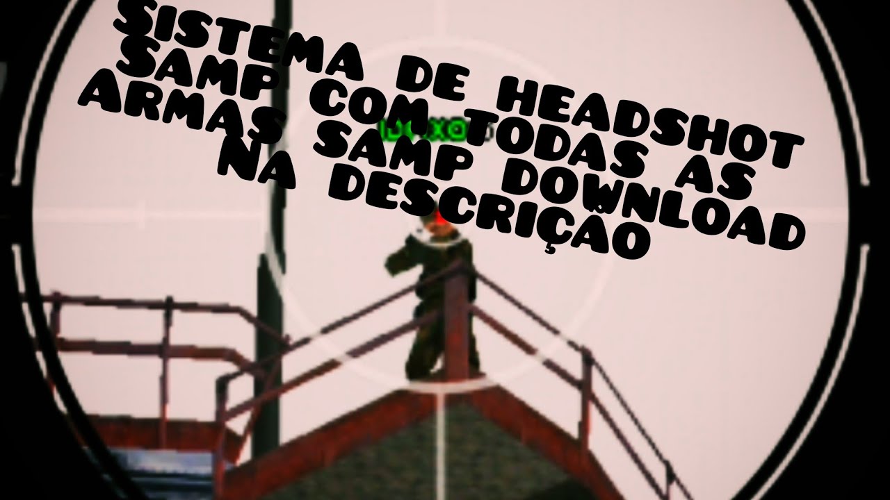 NOVO SISTEMA DE HEADSHOT COM TODAS AS ARMAS SAMP - YouTube