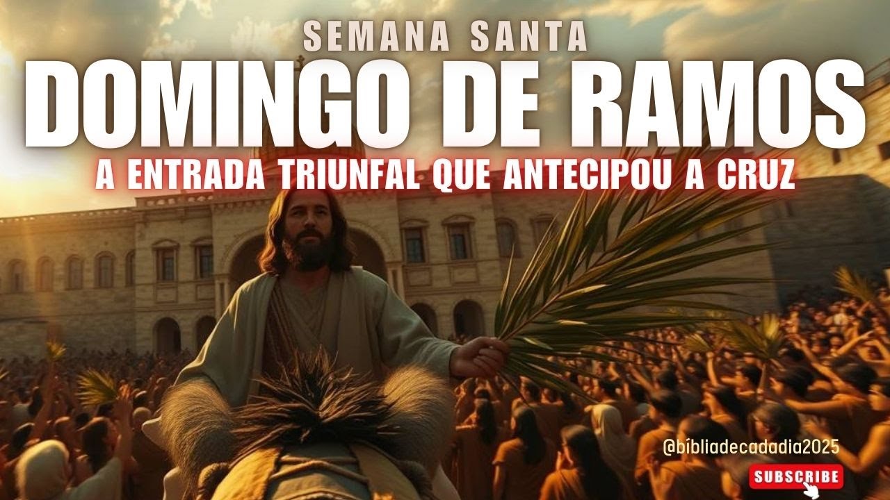 Qual é o Significado Real do Domingo de Ramos para a sua Vida - YouTube