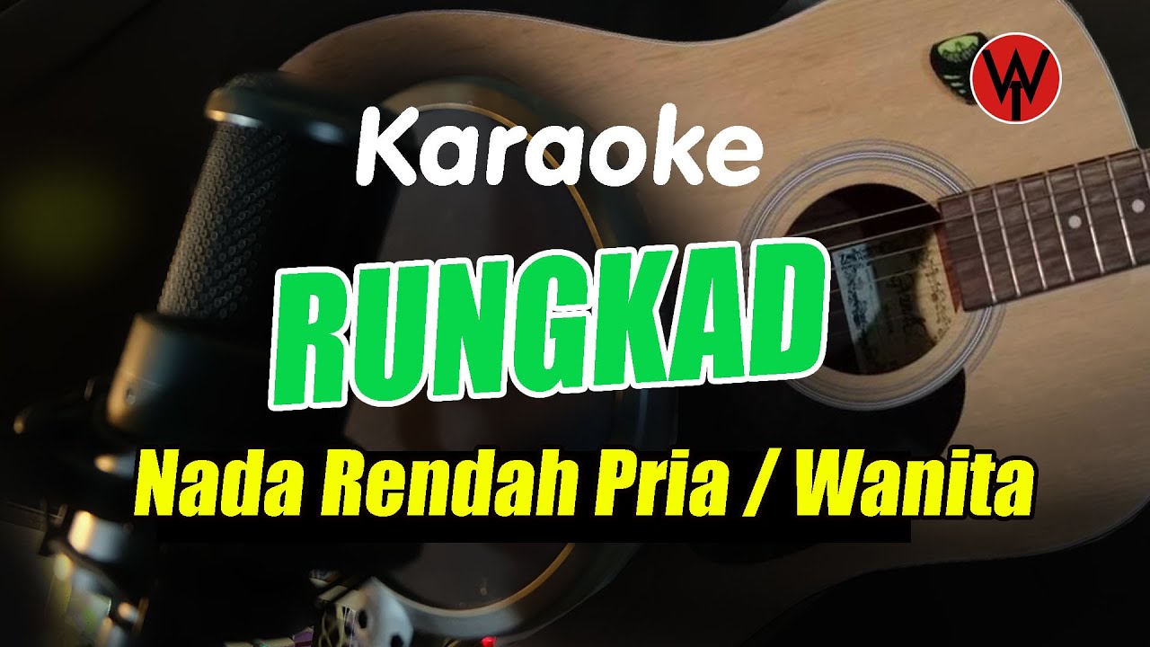 Rungkad Karaoke Nada Rendah Pria / Wanita - YouTube