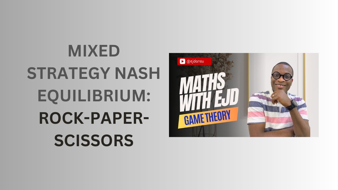 9. Mixed Strategy Nash Equilibrium in the Rock-Paper-Scissors Game ...