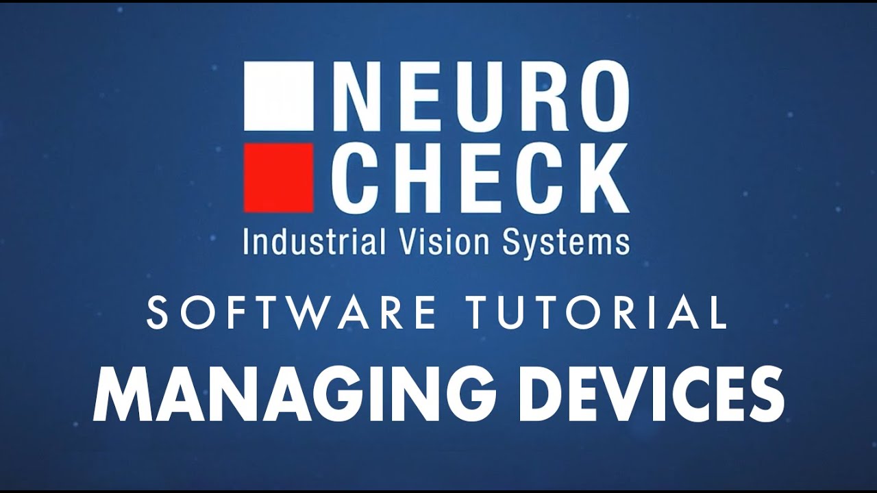 05 Managing devices with NeuroCheck - YouTube
