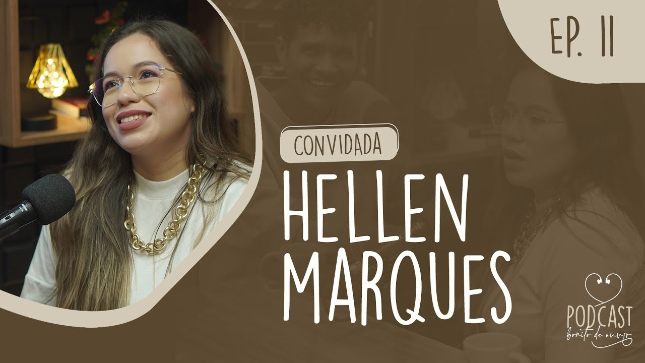 hellen marques • bonito de ouvir #11 - YouTube