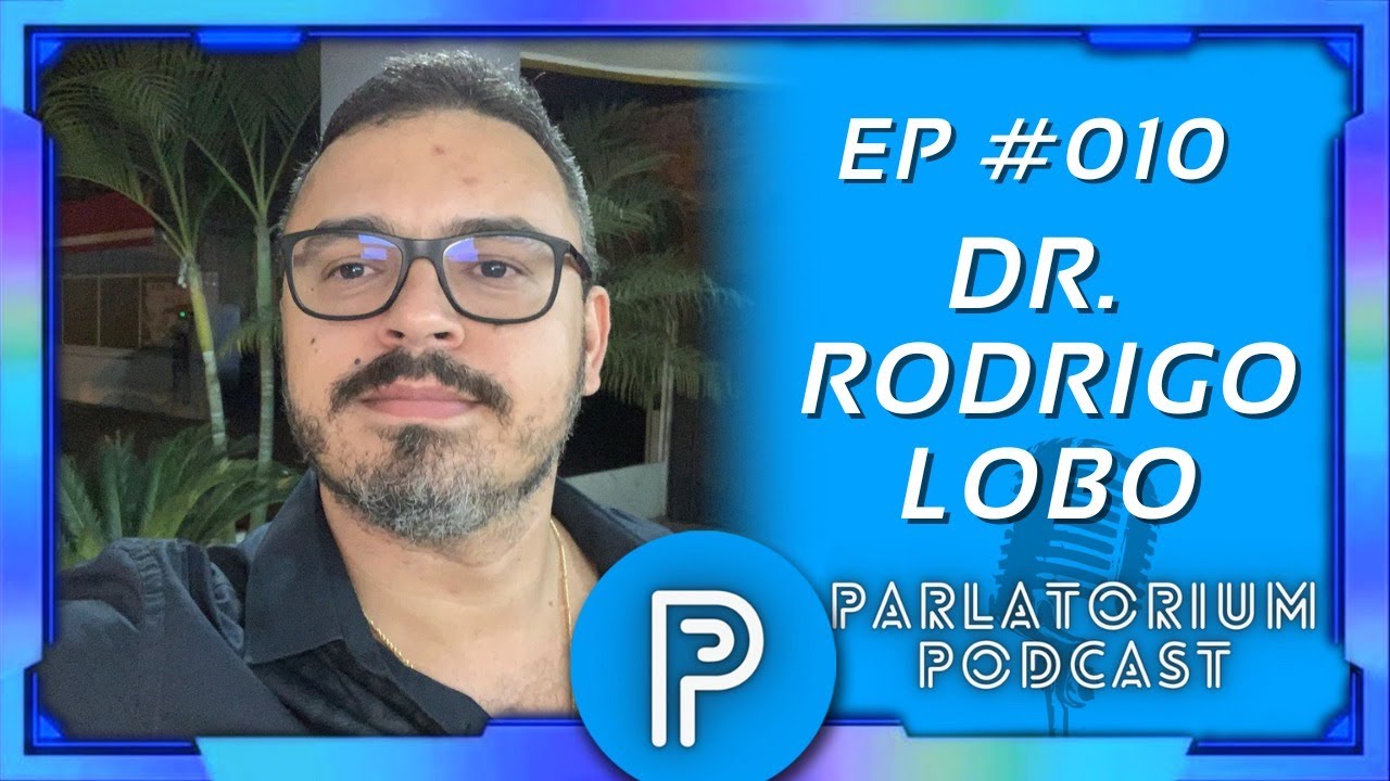 Dr. Rodrigo Lobo: Médico Emergencista de Direita - PARLATORIUM #10 ...