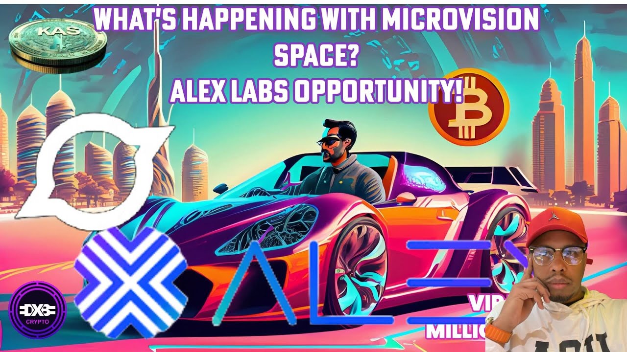 🔥MicroVision Space, What's going on? Alex Labs Opportunity Post Hack ...