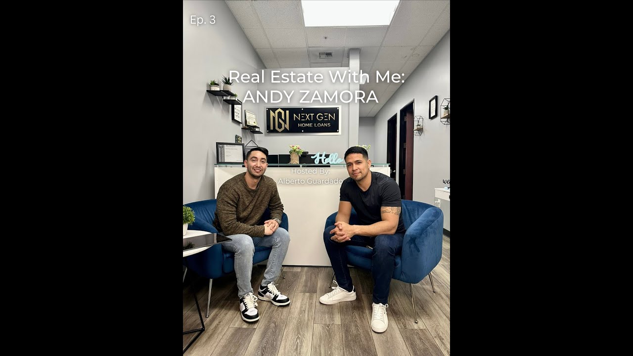 Real Estate With Me: Ep. 3 Andy Zamora (Mortgage Broker) - YouTube