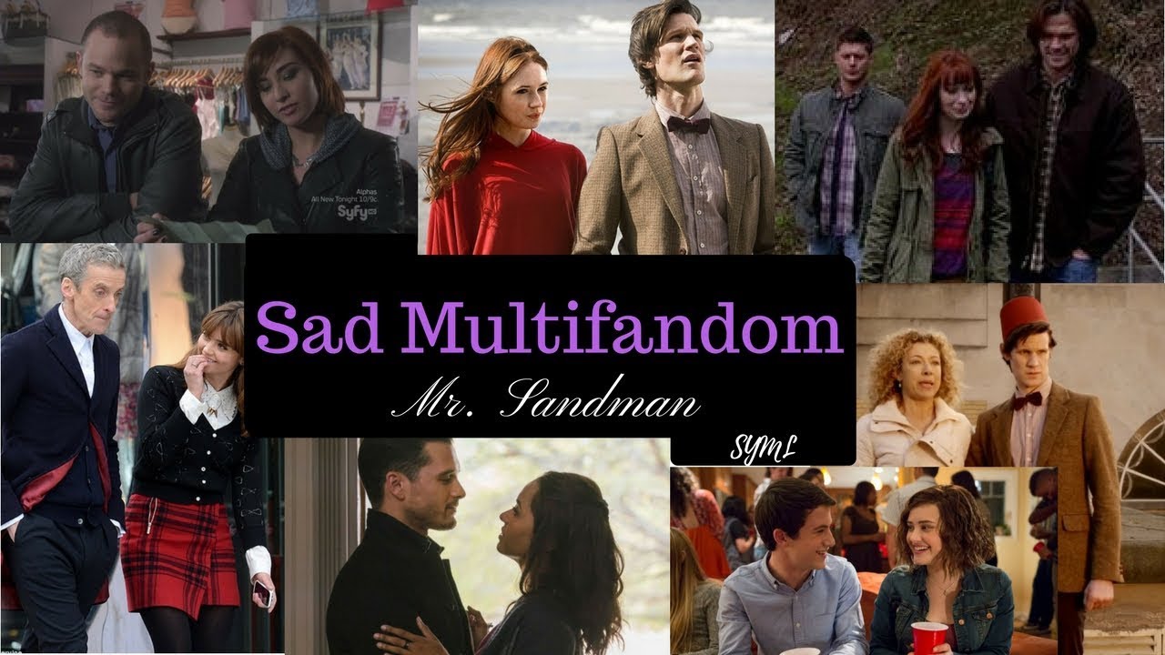 Sad Multifandom // Mr Sandman [bring me a dream] - YouTube