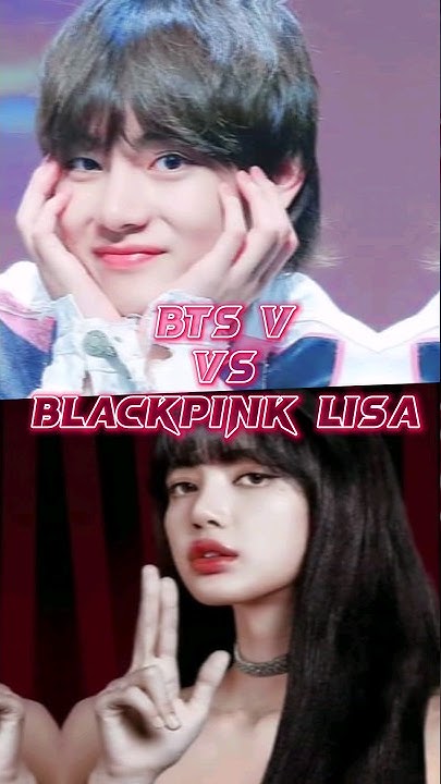 bts v vs blackpink lisa full comparison #shorts #trending #viral #btsarmy #bts #jimin - YouTube