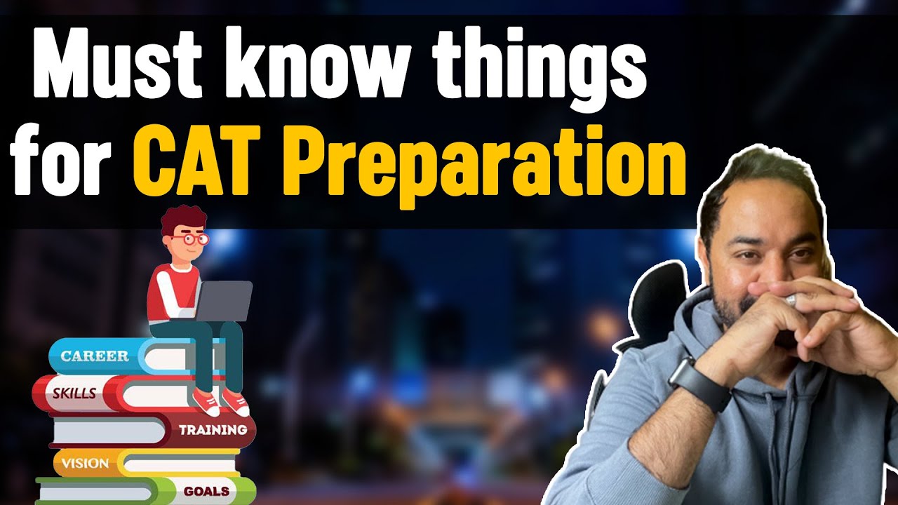 CAT Exam Preparation | Must know things while preparing for CAT along ...