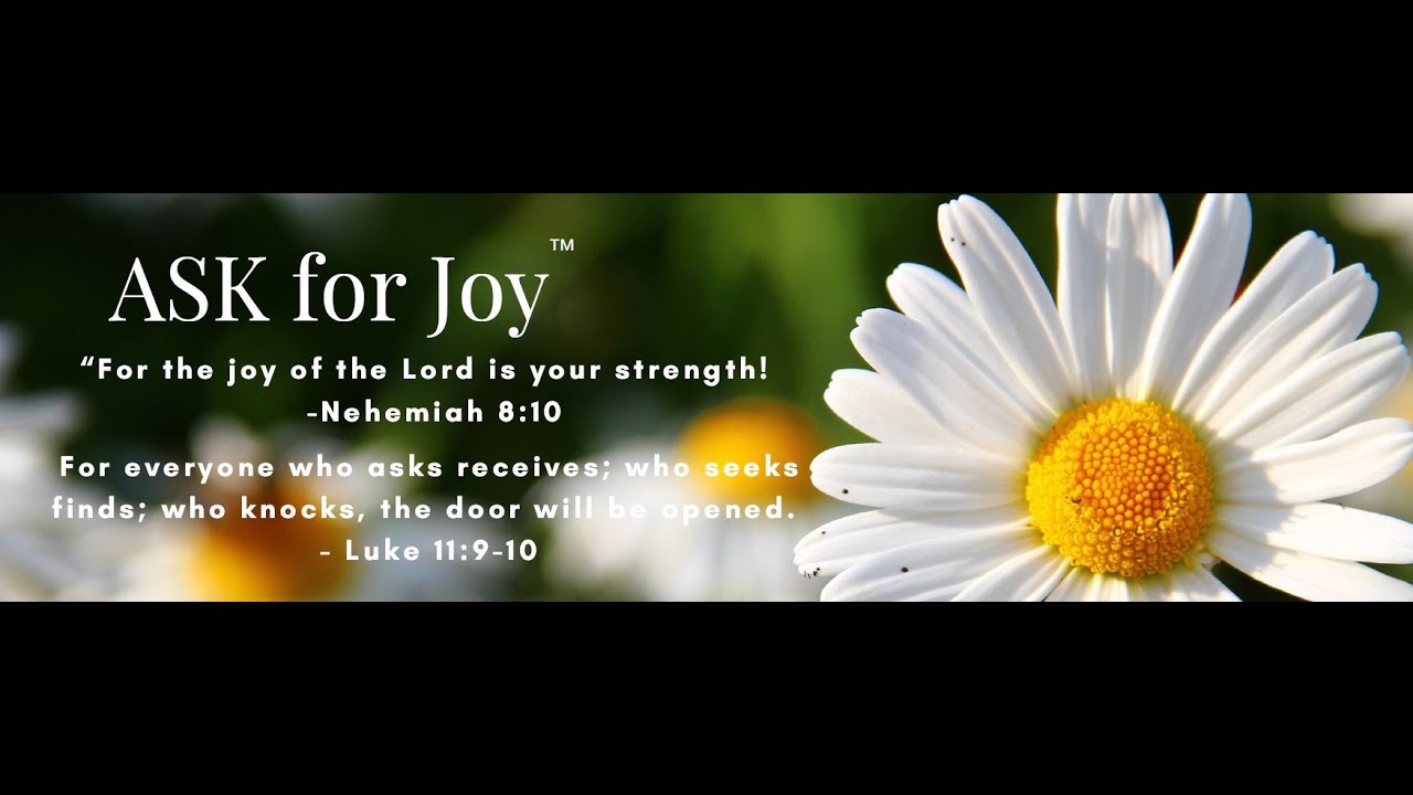 ASK for Joy™ - YouTube