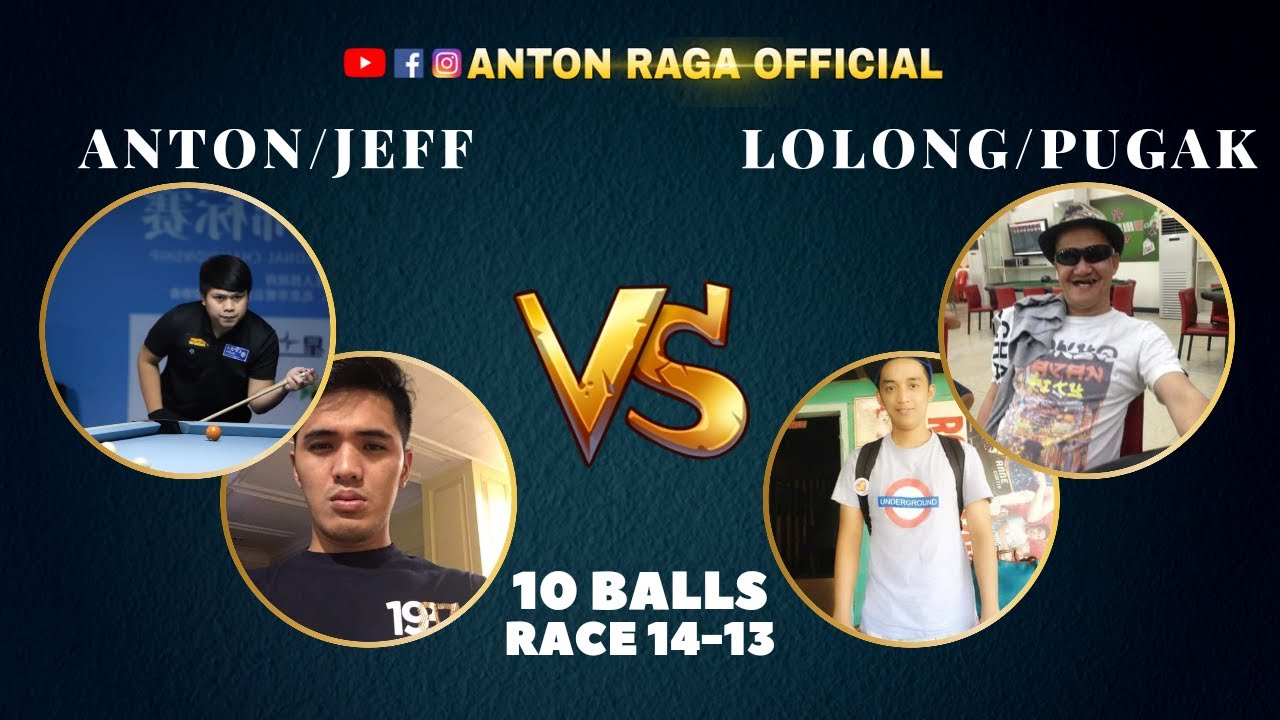 ANTON/JEFF VS. LOLONG/PUGAK (+1WIN) | DOUBLES | 10BALLS | RACE 14-13 ...