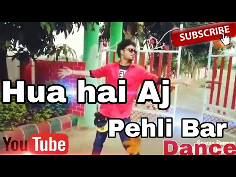 Hua hai aaj Pehli Bar | Song Dance choreographepy by Saurav Parmar