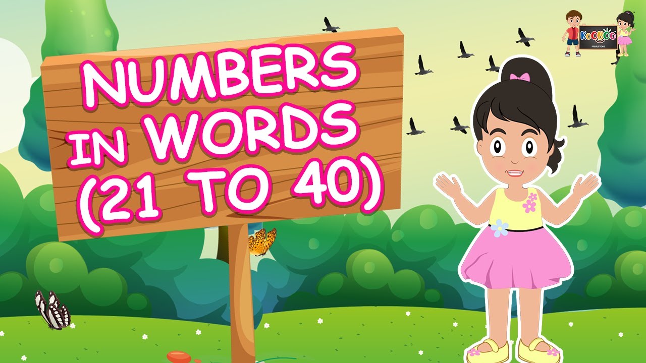 Numbers in words 21 TO 40 | Counting numbers | KooBoo | 21 to 40 ...