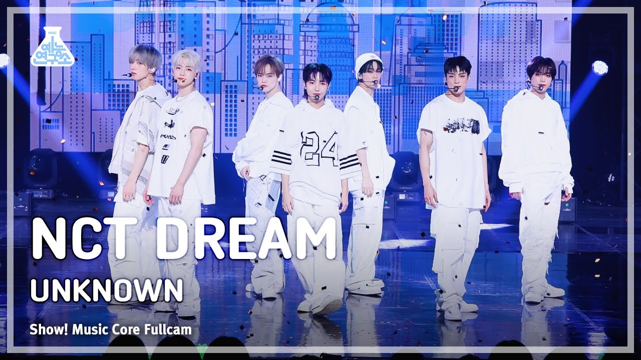 [예능연구소] NCT DREAM (엔시티 드림) – UNKNOWN 풀캠 | 쇼! 음악중심 | MBC240330방송 - YouTube