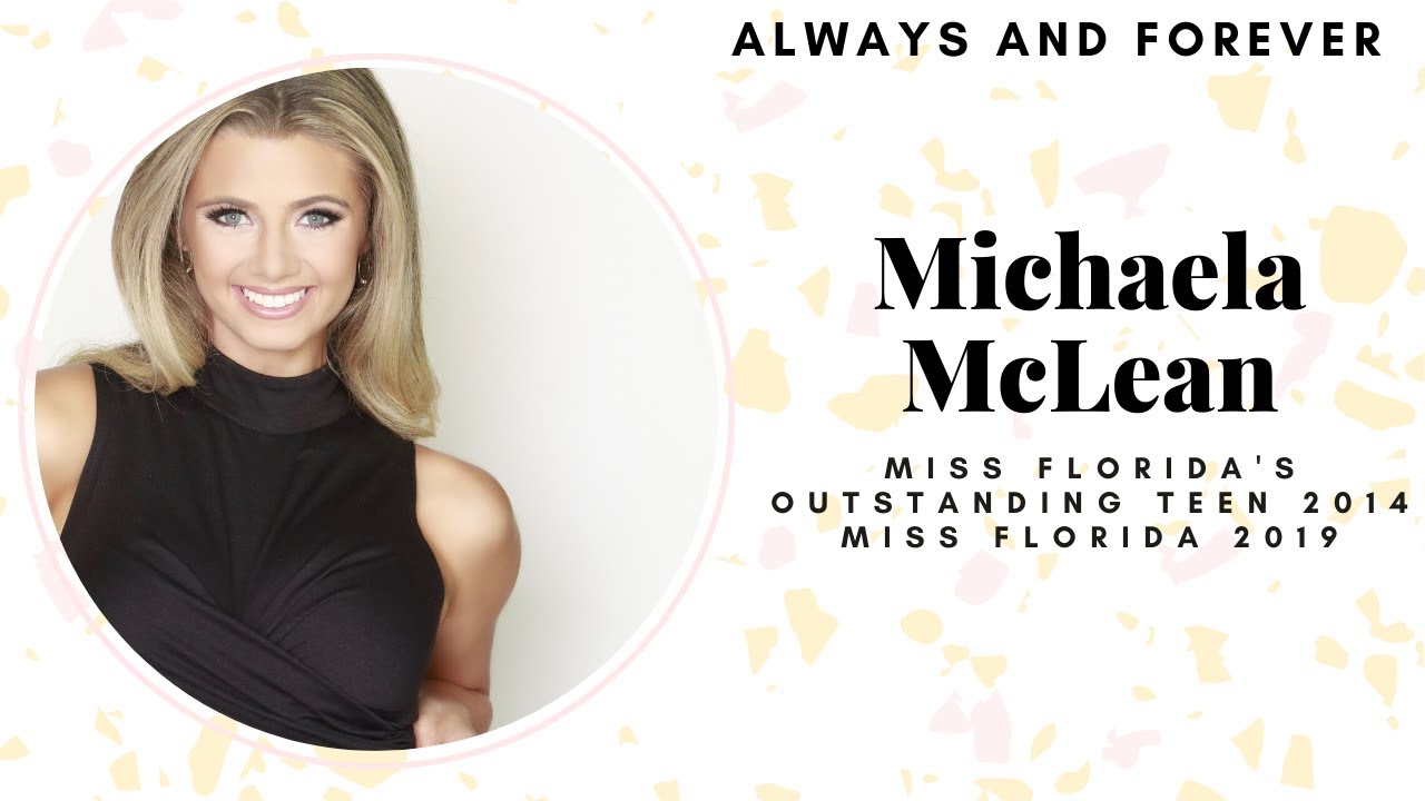 Always and Forever | MFLOTeen 2014 and Miss Florida 2019 Michaela ...