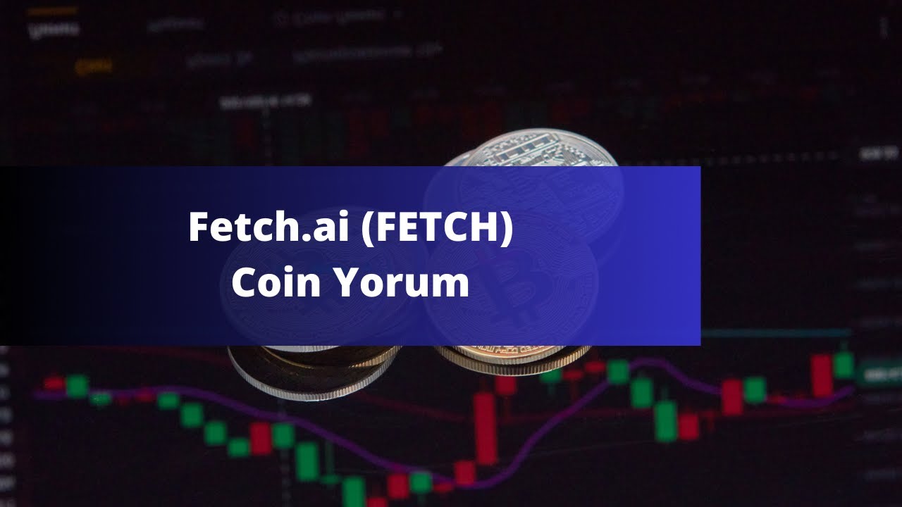 Fetch.ai (FETCH) Coin Yorum - YouTube