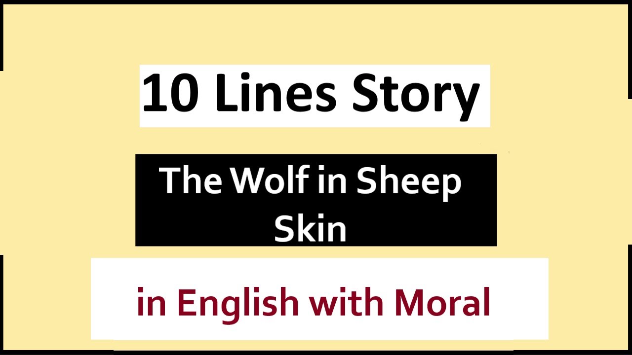 The Wolf in Sheep Skin Short Moral Story | 10 Lines Story Writing ...