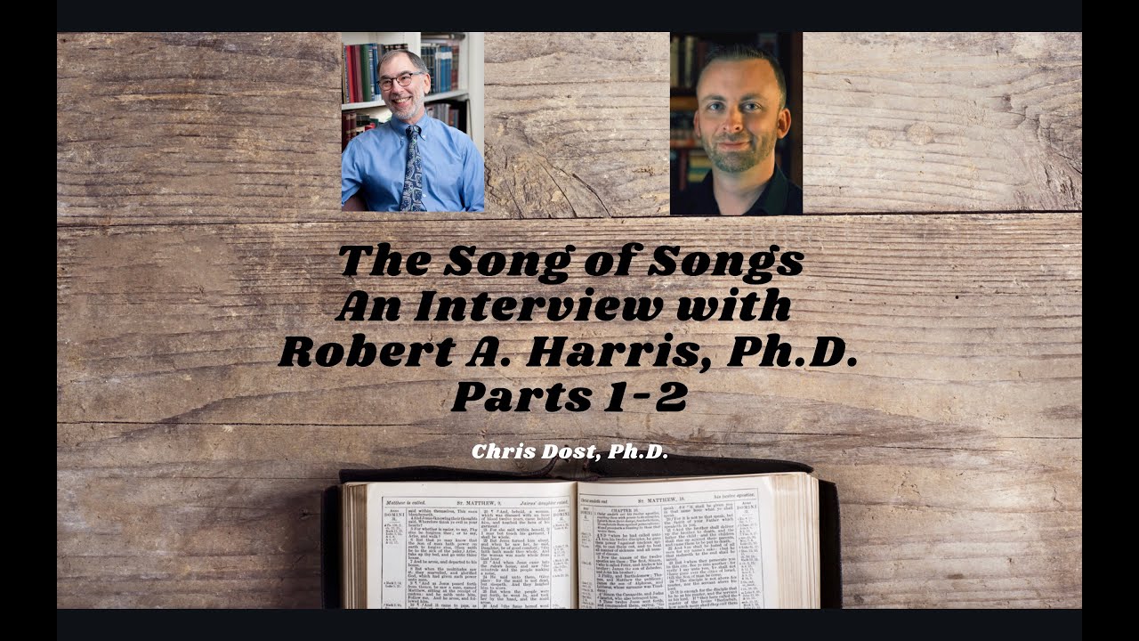 Song of Songs: Interview of Prof. Robert Harris, pt. 2 - YouTube