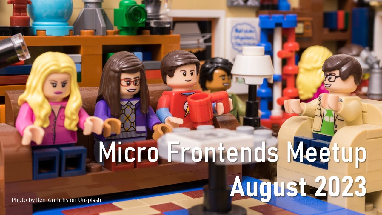Micro Frontends Meetup - August 2023 - YouTube