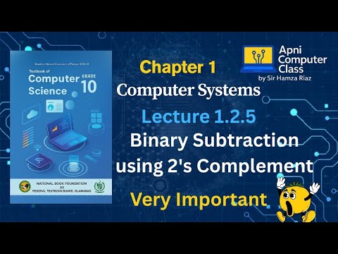 Binary Subtraction using 2's Complement 🔢 | Class 10 Computer | Lecture 1.2.5 | Federal Board ...