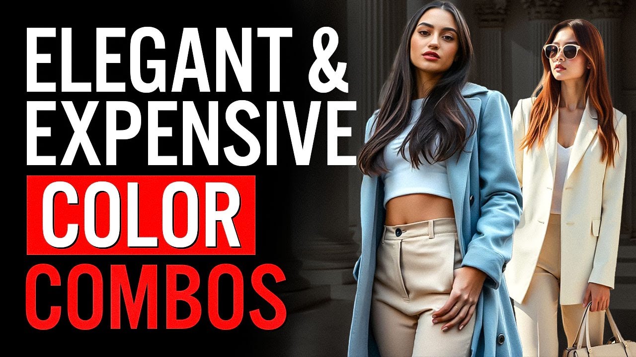 5 Best Color Combos to Look Elegant and High-End - YouTube