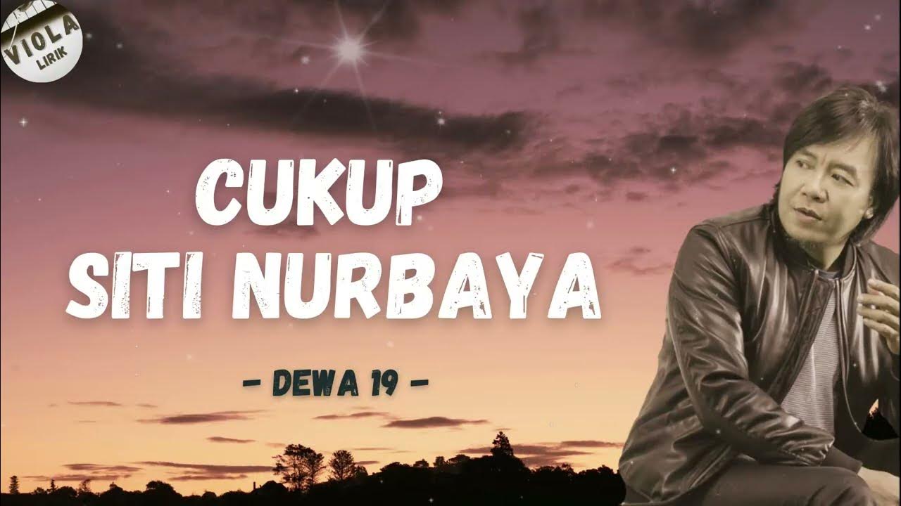 Dewa 19 ~ Cukup Siti Nurbaya ~ Viola Lirik - YouTube
