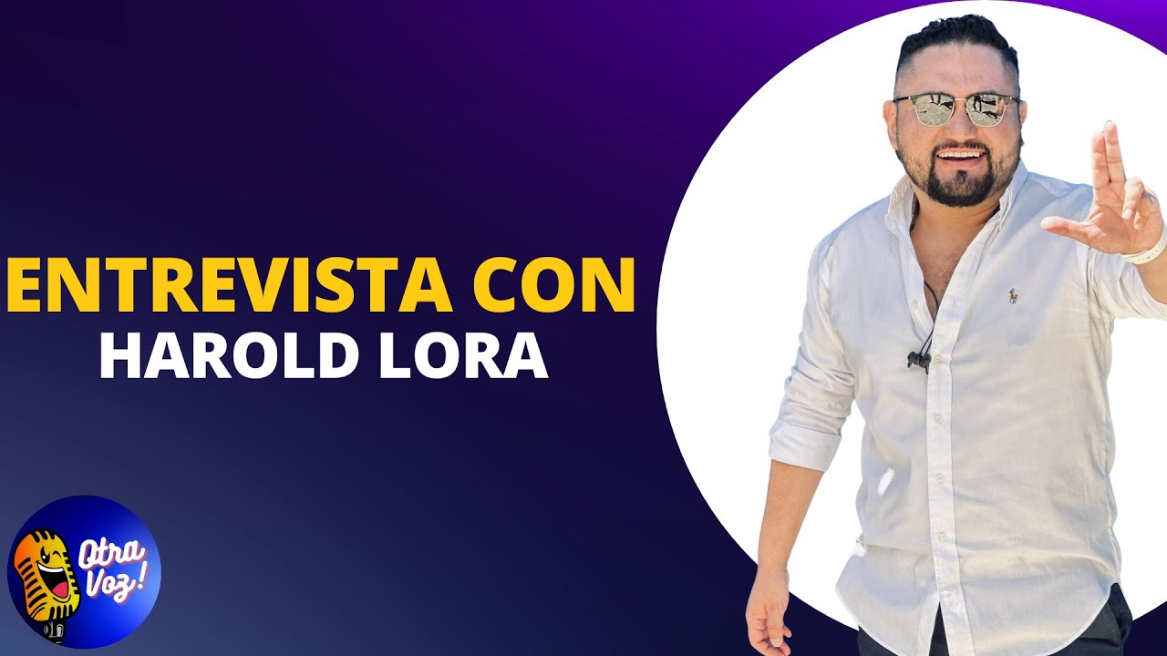 Conversando con Harold Lora- Otra Voz 25 - YouTube