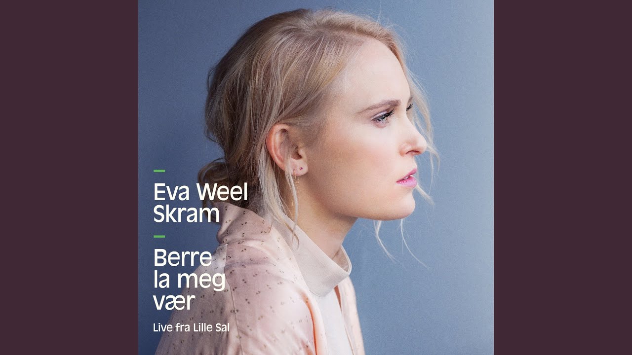 Berre la meg vær (live fra Lille Sal) - YouTube Music